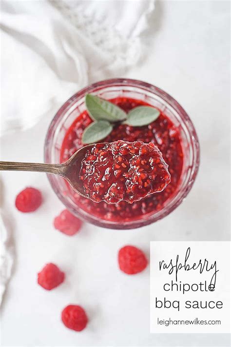 Raspberry Chipotle Sauce Leigh Anne Wilkes