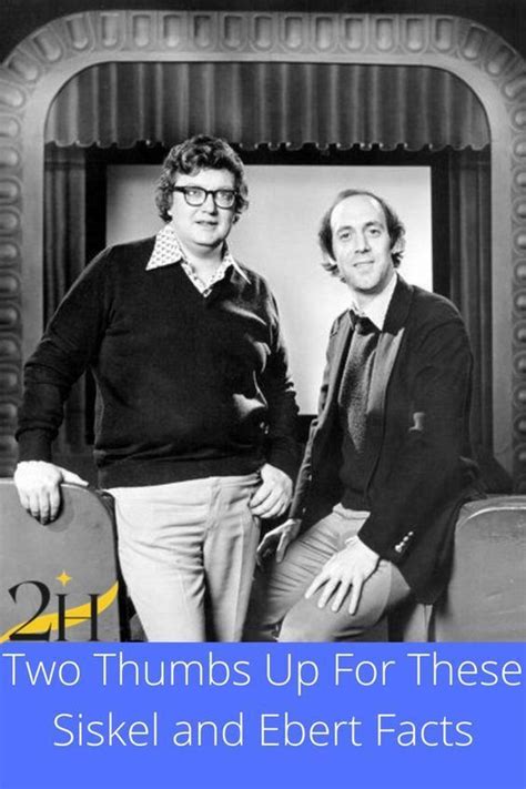 Two Thumbs Up For These Siskel And Ebert Facts Catch Phrase Facts