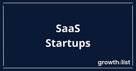 List Of Funded Saas Startups For 2025 Growth List