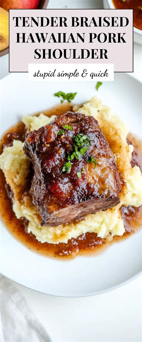 Best 13 Savory Braised Hawaiian Pork Shoulder Artofit