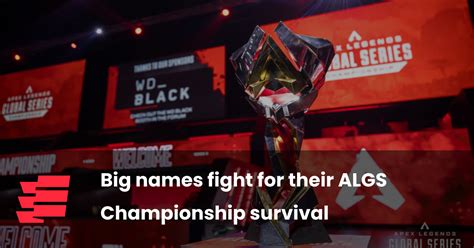 Big Names Fight For Their Algs Championship Survival Esportsgg
