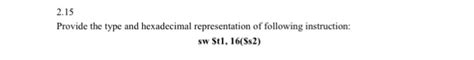 Solved 215 Provide The Type And Hexadecimal Representation