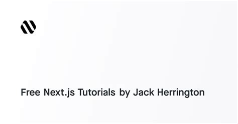 Free Nextjs Tutorials By Jack Herrington