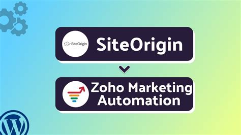 integrating siteorigin with zoho marketing automation step by step
