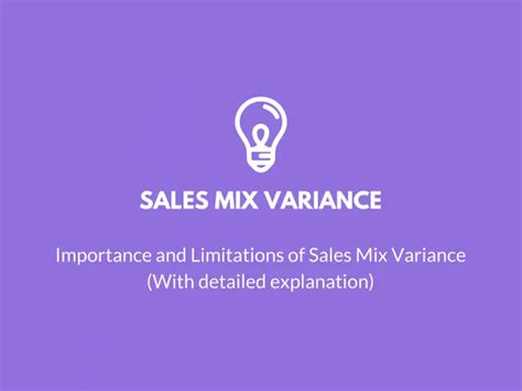 Importance And Limitations Of Sales Mix Variance With Detailed Explanation Cfajournal