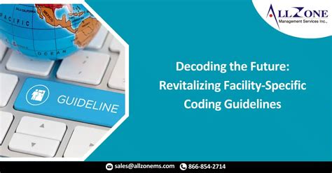 Facilities Specific Coding Guidelines Reviving The Future