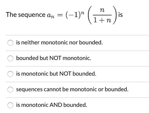 solved 3 the sequence n t is 1 n is neither monotonic nor bounded