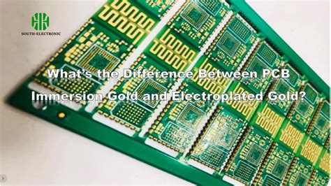 Whats The Difference Between Pcb Immersion Gold And Electroplated Gold