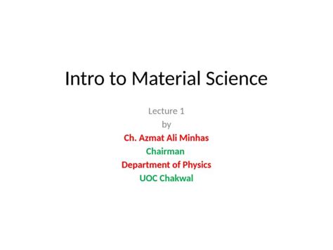 introduction to material sciences lecture 1 ppt