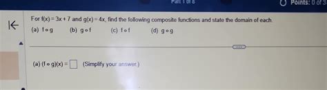 Solved For F X 3x 7 And G X 4x Find The Following
