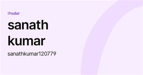 Sanath Kumar Sanathkumar120779 Profile Padlet