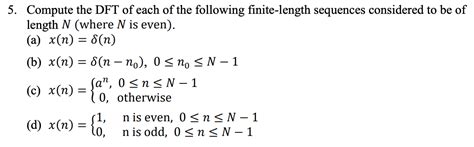 Solved 5 Compute The Dft Of Each Of The Following
