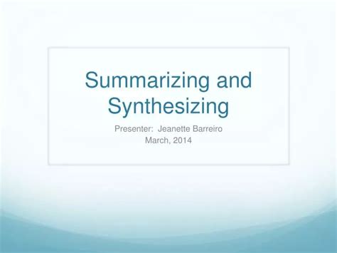 Ppt Summarizing And Synthesizing Powerpoint Presentation Free