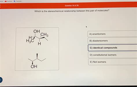 Solved Question 14 ﻿of 29which Is The Stereochemical
