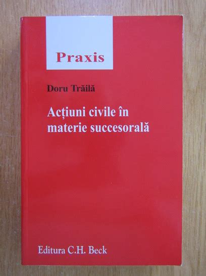 Doru Traila Actiuni Civile In Materie Succesorala Cumpără