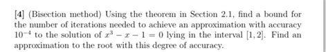 solved [4] bisection method using the theorem in section