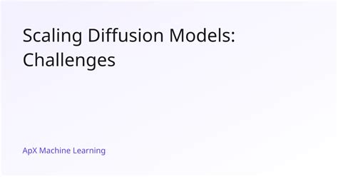 Scaling Diffusion Models Challenges And Architectures