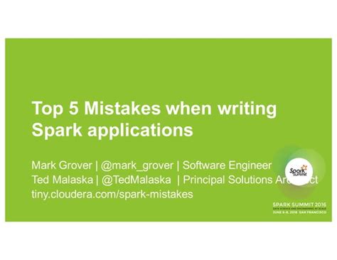Top 5 Mistakes When Writing Spark Applications Ppt