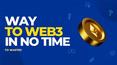 Way To Web3 Getting Started As A Web3 Developer Youtube