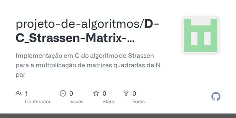 Github Projeto De Algoritmos D C Strassen Matrix Multiplication Implementa O Em C Do
