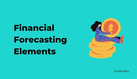 3 Important Elements Of Financial Forecasting For Business Jordensky