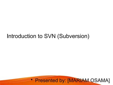 Svnversioncontrolpresentation 2pptx