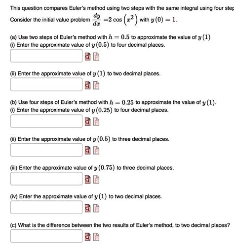 This Question Compares Eulers Method Using Two Steps With The Same