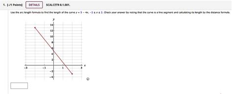 solved details scalcet98 1 001 use the arc length formula to find the