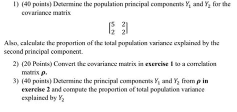 Solved 1 40 Points Determine The Population Principal