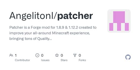 Github Angelitonlpatcher Patcher Is A Forge Mod For 189 And 1122