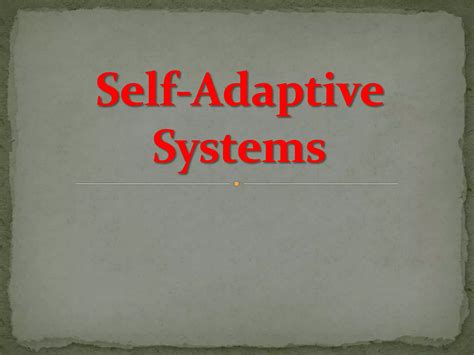 Self Adaptive Systems Pptx Computing Technology And Computing