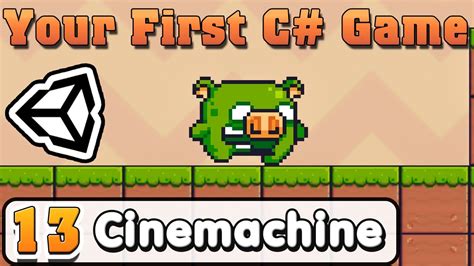 Unity C Basic Part 13 Camera With Cinemachine Youtube