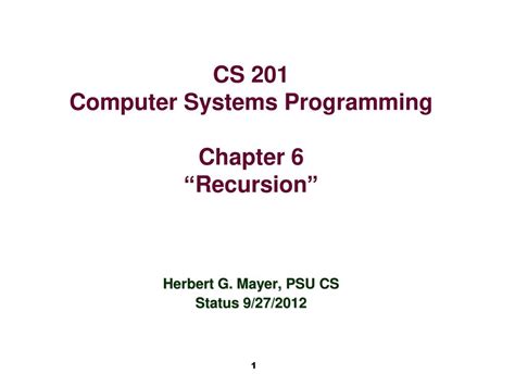 cs 201 computer systems programming chapter 6 “recursion” ppt download