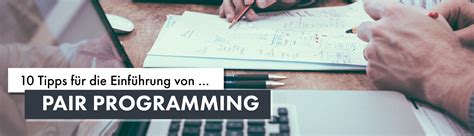 10 Lessons Learned Für Besseres Pair Programming Mayflower Blog