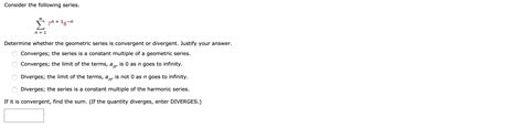 Solved Consider The Following Series Determine Whether The Chegg