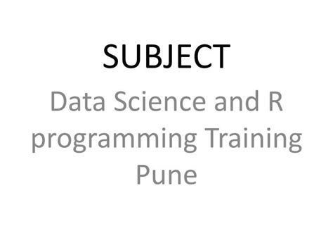 ppt data science and r programming training pune powerpoint
