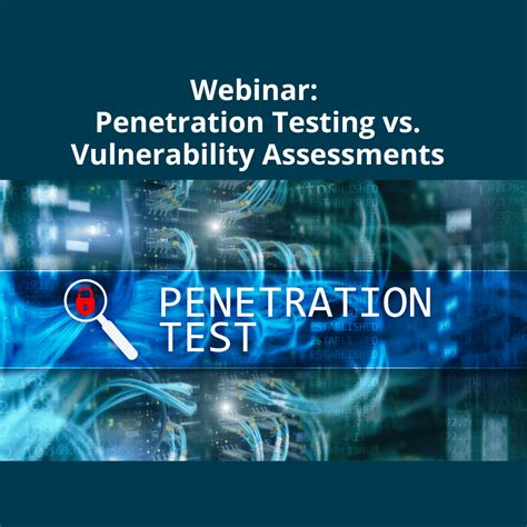 Pen Testing Vs Vulnerability Assessments Campusguard