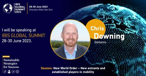 Chris Downing On Linkedin Stellantis Ibisglobalsummit2023