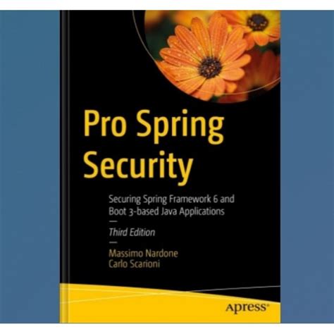 Jual Buku Pro Spring Security Securing Spring Framework 6 And Boot 3based Java Applications