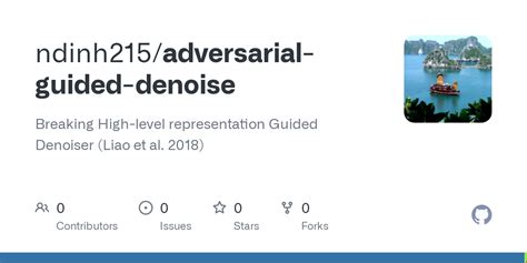 Github Ndinh215 Adversarial Guided Denoise Breaking High Level Representation Guided Denoiser