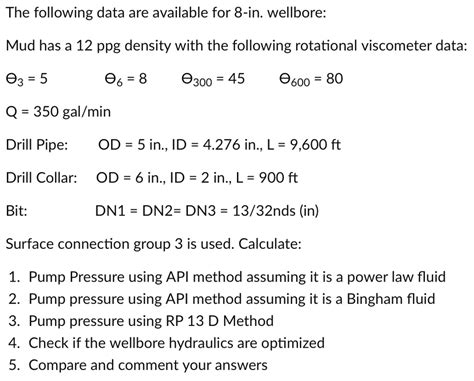 The Following Data Are Available For 8 In Wellbore Mud Has A 12 Ppg Density With The Following