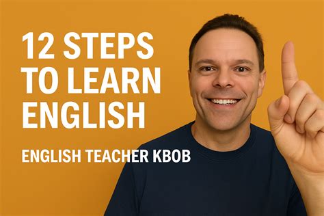 The 12 Steps To Learn English For Adults