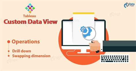 Tableau Custom Data View Drill Down Swapping Dimension Operations