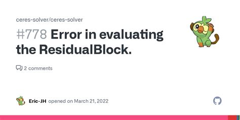 Error In Evaluating The Residualblock · Issue 778 · Ceres Solver