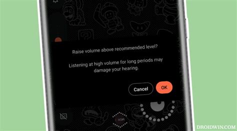 How To Disable High Volume Warning On Android 3 Methods Droidwin
