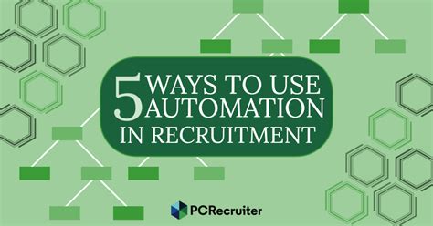 5 Ways To Use Automation In Recruitment Pcrecruiter