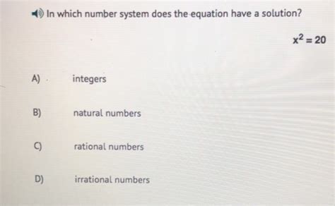 Solved In Which Number System Does The Equation Have A Chegg Com