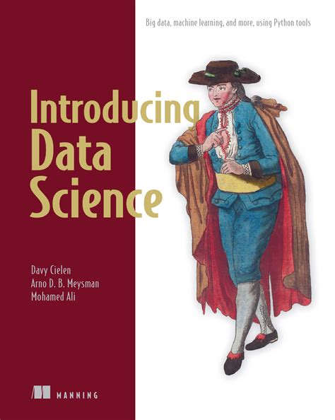 Introducing Data Science Machine Learning Python M A N N I N G Davy Cielen Arno D B Meysman