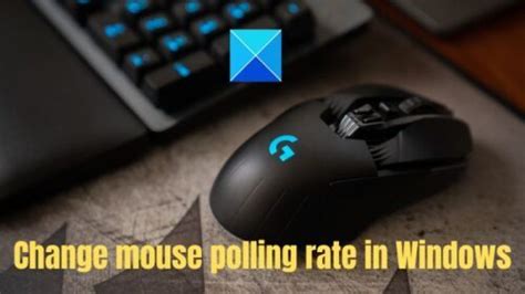 How To Change Mouse Polling Rate In Windows