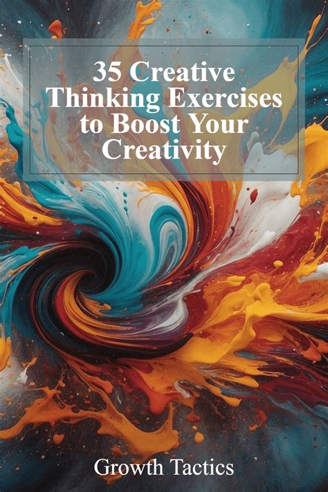 35 Creative Thinking Exercises To Boost Your Creativity